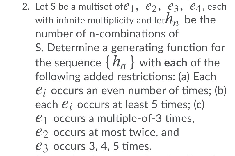 Solved 2. Let S be a multiset ofe1, C2, C3, C4, each with | Chegg.com