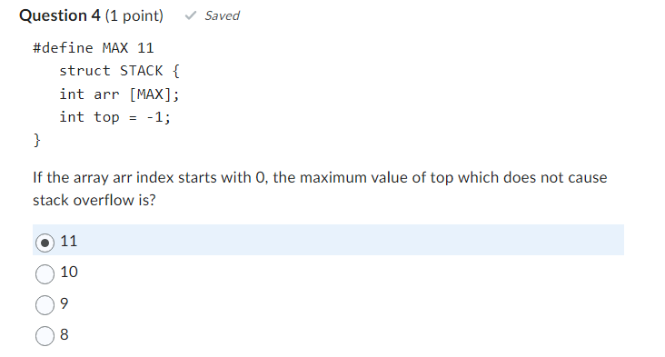 Solved Question 4 (1 point) Saved #define MAX 11 struct | Chegg.com