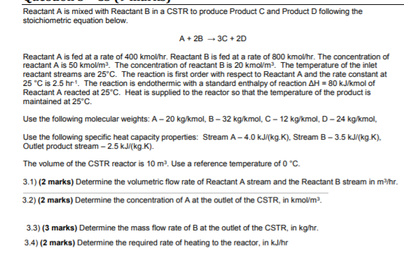 Solved Reactant A is mixed with Reactant B in a CSTR to | Chegg.com