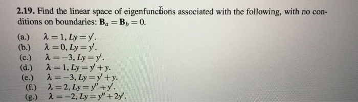 Solved Find the linear space of eigenfunctions associated | Chegg.com