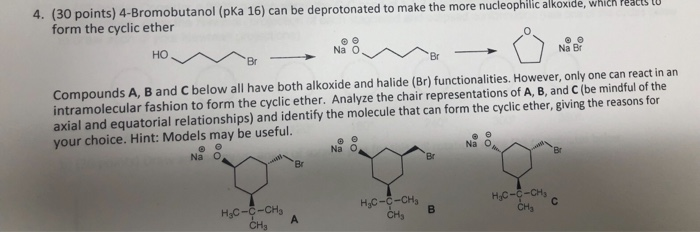 Solved 4. (30 points) 4-Bromobutanol (pKa 16) can be | Chegg.com