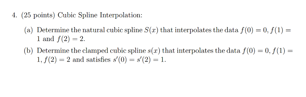 Solved 4 25 Points Cubic Spline Interpolation A