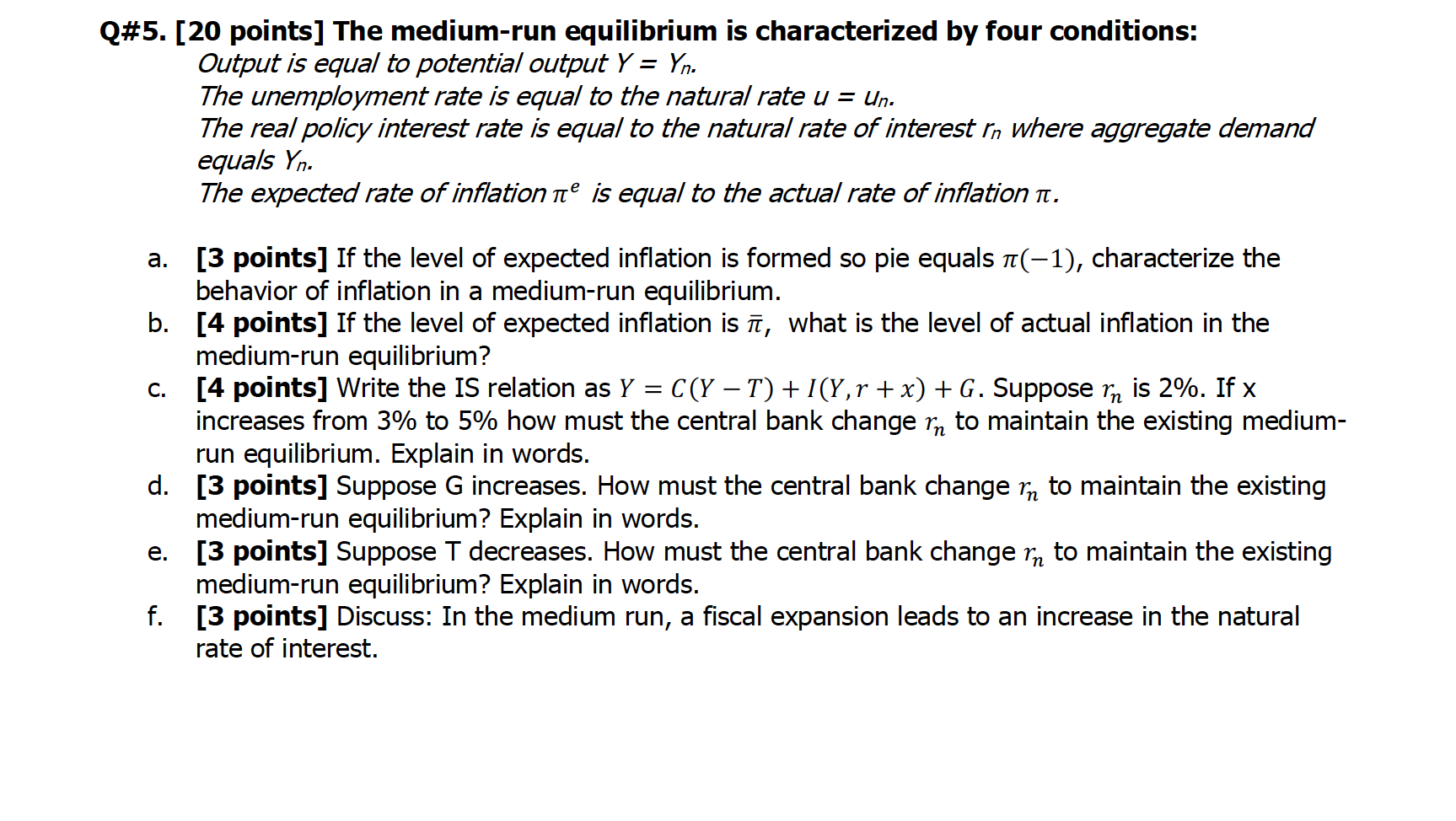 Solved Output is equal to potential output Y = Yn. The | Chegg.com