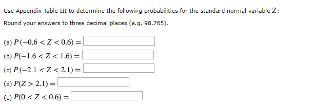 Solved Use Appendix Table III to determine the following | Chegg.com