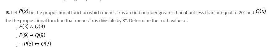 Solved B. Let P(x) be the propositional function which means | Chegg.com