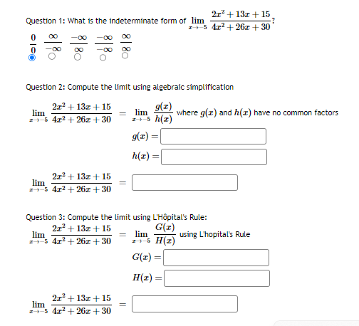 Solved Question 1: What is the indeterminate form of | Chegg.com