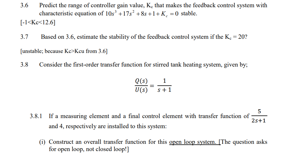 Solved 3.6 Predict the range of controller gain value, Kc | Chegg.com