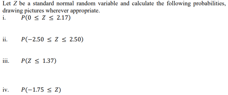 Solved Let Z be a standard normal random variable and | Chegg.com