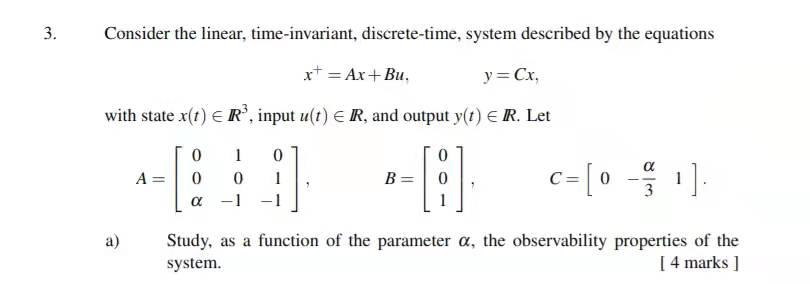 Solved 3. Consider the linear, time-invariant, | Chegg.com