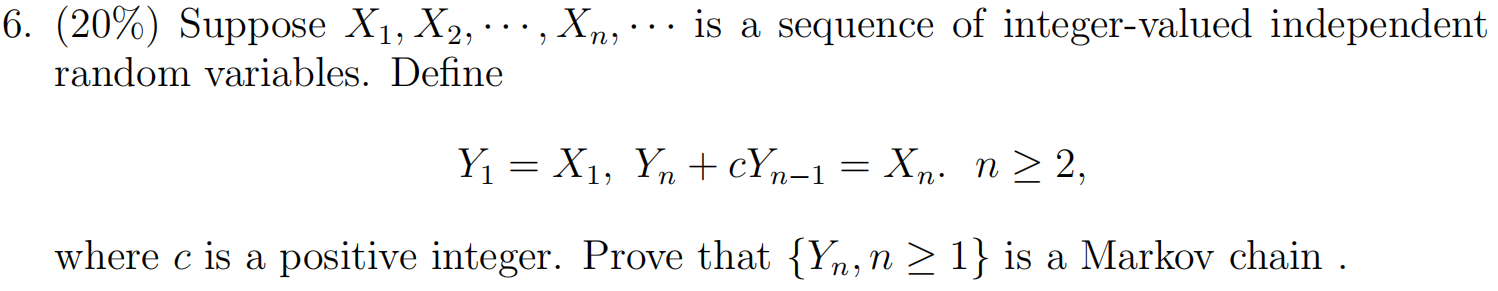 Solved (20\%) Suppose X1,X2,⋯,Xn,⋯ is a sequence of | Chegg.com
