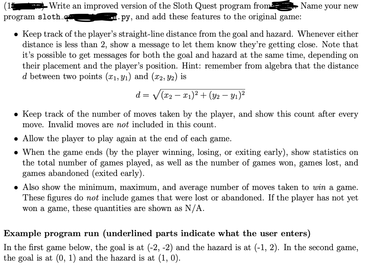 Solved Write an improved version of the Sloth Quest program | Chegg.com