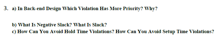 Solved 3. a) In Back-end Design Which Violation Has More | Chegg.com