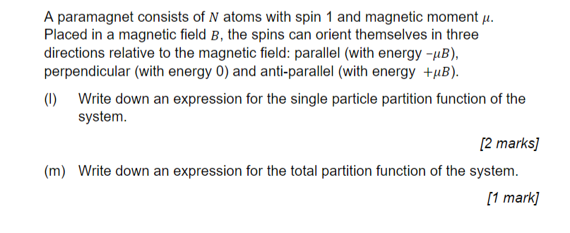 Solved A paramagnet consists of N atoms with spin 1 and | Chegg.com
