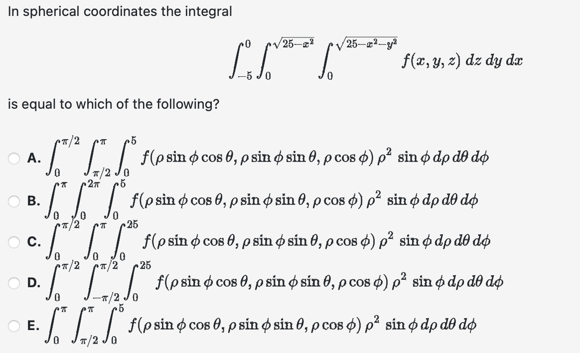 Solved In spherical coordinates the integral | Chegg.com