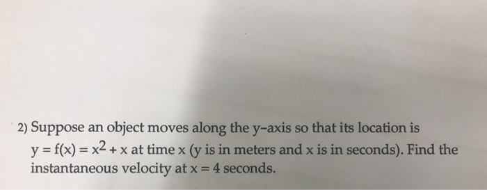 Solved 2) Suppose an object moves along the y-axis so that | Chegg.com