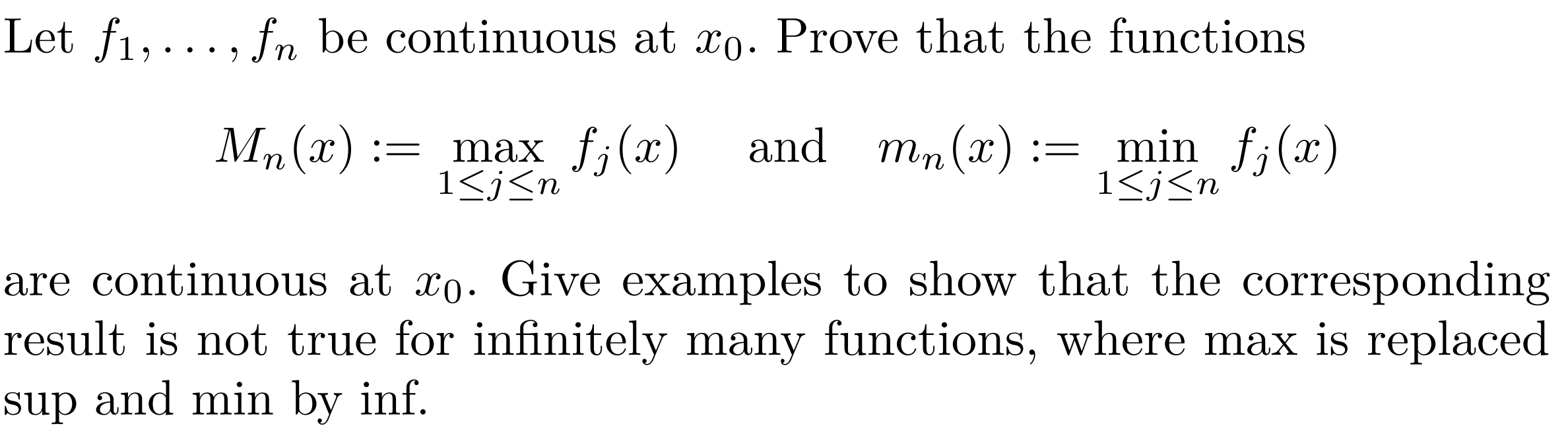 Solved Let f1,…,fn be continuous at x0. Prove that the | Chegg.com