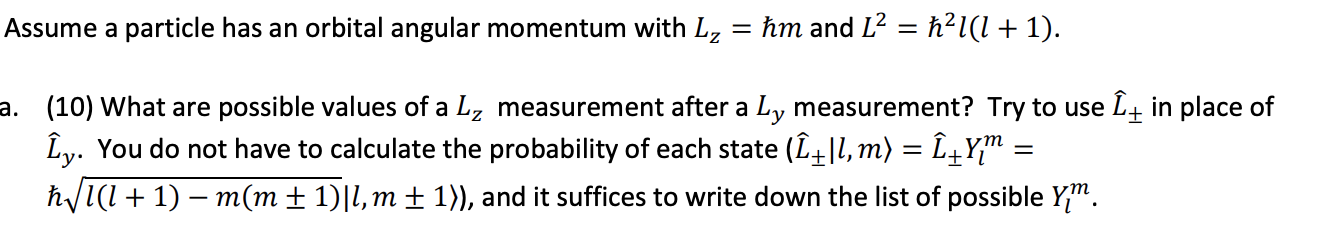Solved Assume a particle has an orbital angular momentum | Chegg.com