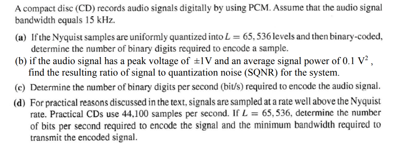 Solved A compact disc (CD) records audio signals digitally | Chegg.com