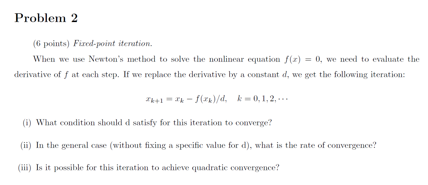Solved Problem 2 (6 points) Fixed-point iteration. When we | Chegg.com