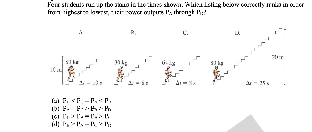 Solved Four students run up the stairs in the times shown. | Chegg.com