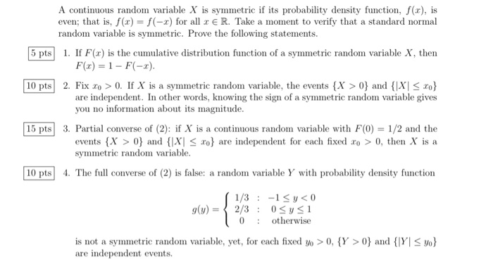 Solved A continuous random variable X is symmetric if its | Chegg.com