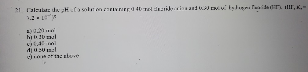 Solved 21. Calculate the pH of a solution containing 0.40 | Chegg.com