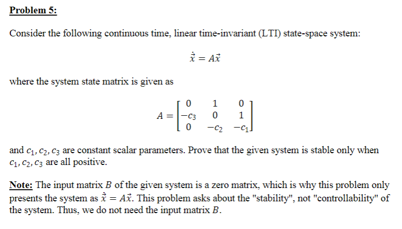 Solved Problem 5:Consider the following continuous time, | Chegg.com