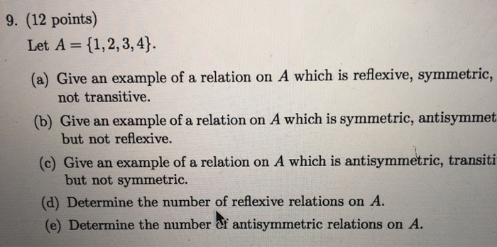 Solved 9. (12 points) Let A [1,2,3,4). (a) Give an example | Chegg.com