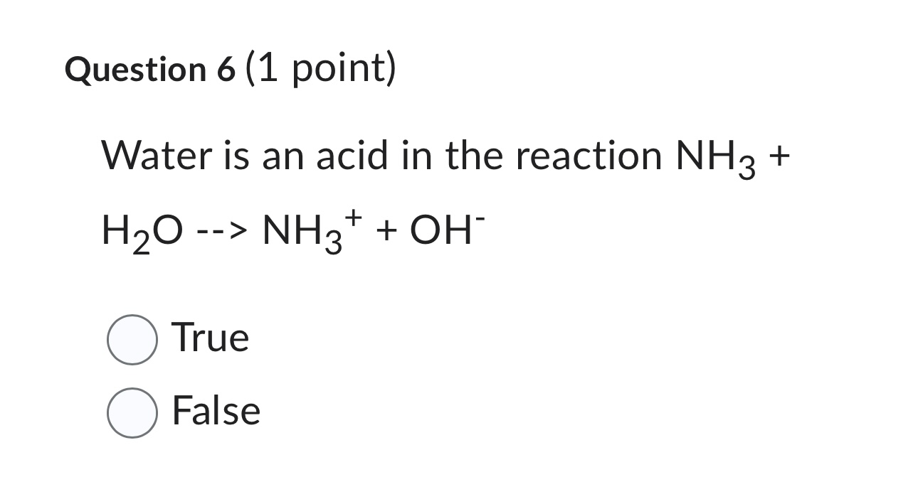 Solved Water is an acid in the reaction NH3+ H2O−−>NH3++OH− | Chegg.com
