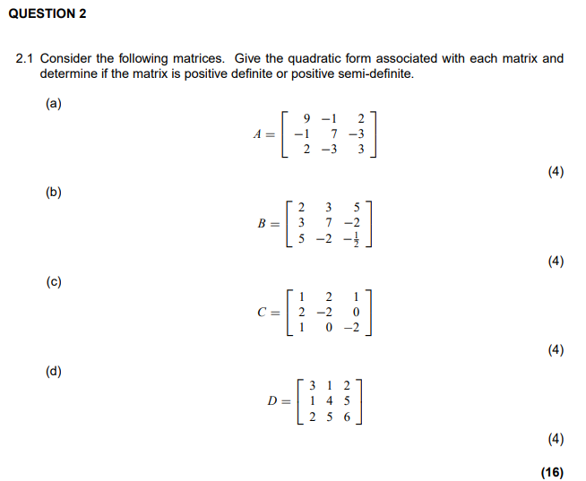 Solved QUESTION 2 2.1 Consider the following matrices. Give | Chegg.com