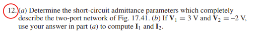 Solved TIUUTE IT.4 I2.) (a) Determine the short-circuit | Chegg.com