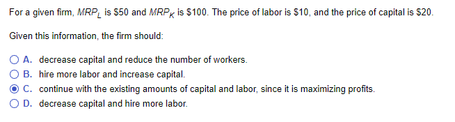 Solved For a given firm, MRPL is $50 and MRPK is $100. The | Chegg.com Solved For a given firm, MRPL is $50 and MRPK is $100. The | Chegg.com