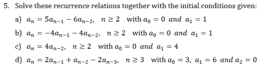 Solved 5. Solve these recurrence relations together with the | Chegg.com