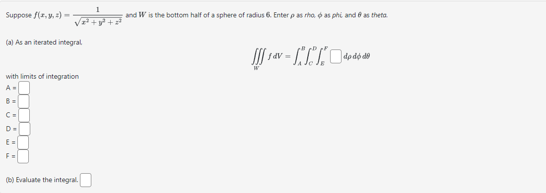 Solved Suppose f(x,y,z)=x2+y2+z21 and W is the bottom half | Chegg.com
