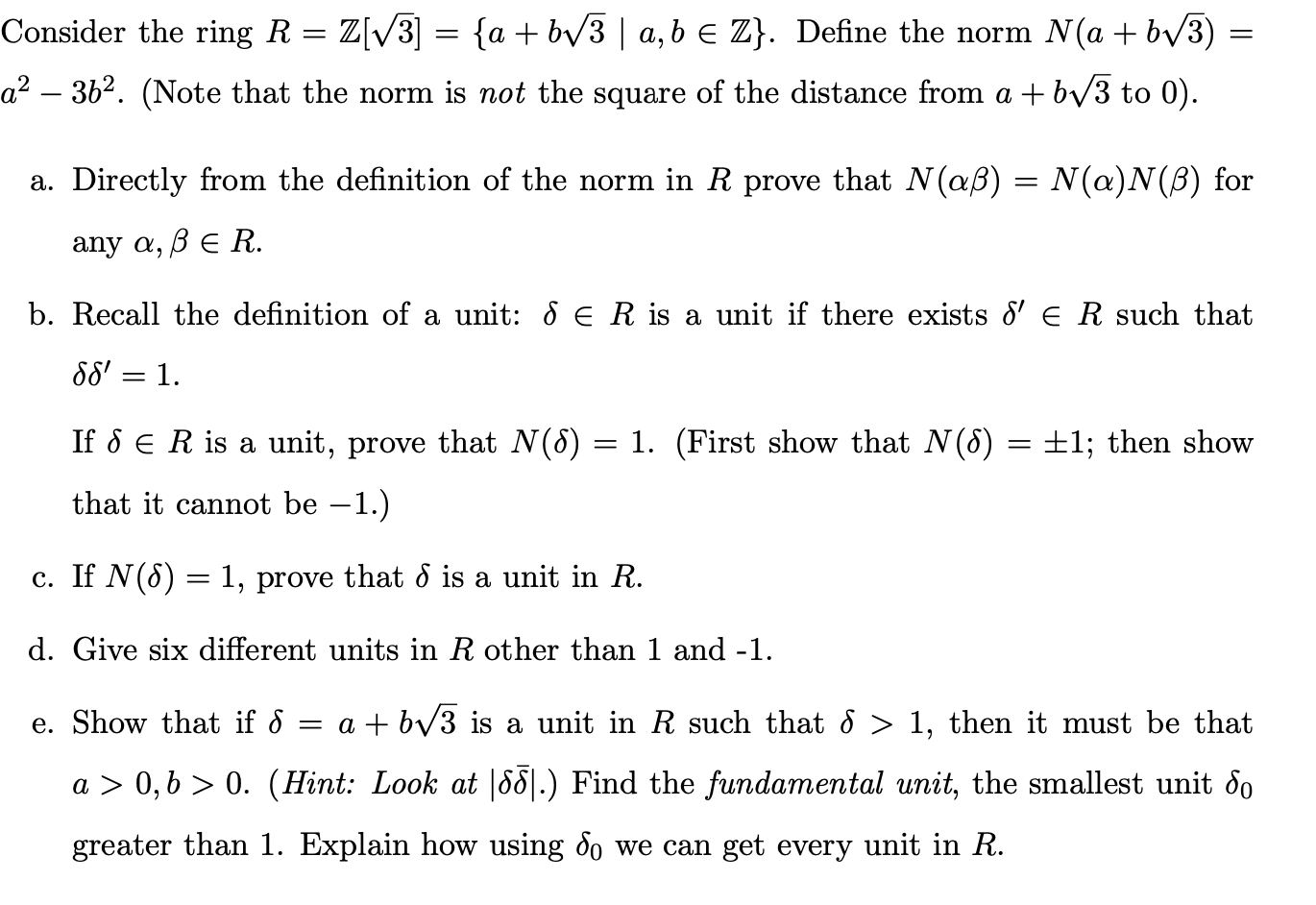 Solved Consider the ring R=Z[3]={a+b3∣a,b∈Z}. Define the | Chegg.com