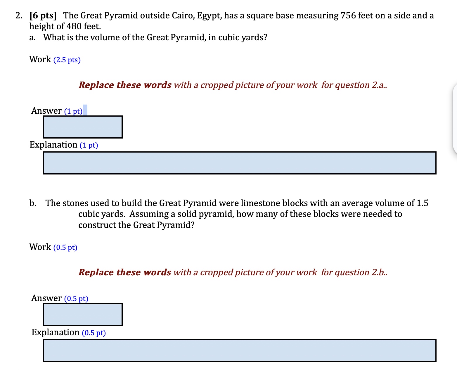 Solved 2. [6 pts] The Great Pyramid outside Cairo, Egypt, | Chegg.com