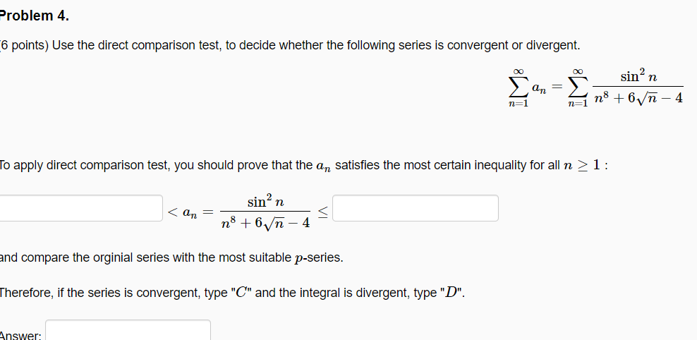 Solved Problem 4. 6 points) Use the direct comparison test, | Chegg.com