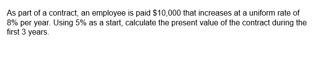 Solved As part of a contract, an employee is paid $10,000 | Chegg.com