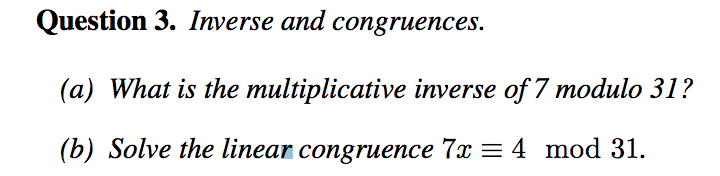 Solved Question 3. Inverse and congruences. (a) What is the | Chegg.com
