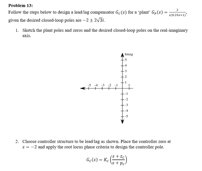 Solved Problem 13: Follow the steps below to design a | Chegg.com
