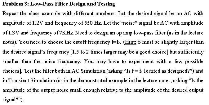 Solved Problem 3: Low-Pass Filter Design and Testing Repeat | Chegg.com
