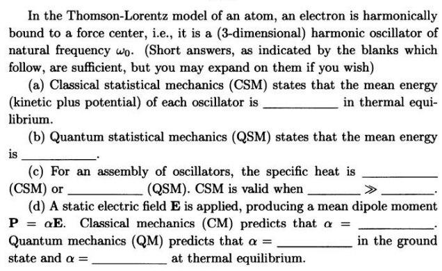 Solved In the Thomson-Lorentz model of an atom, an electron | Chegg.com