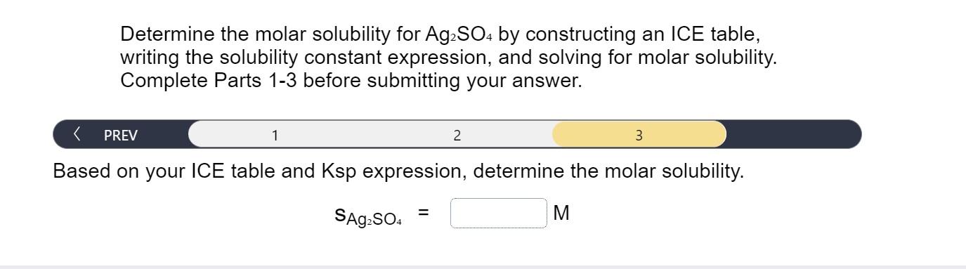 Determine the molar solubility for Ag2SO4 by | Chegg.com