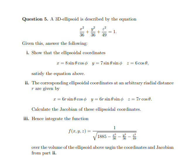 Solved Question 5. A 3D-ellipsoid is described by the | Chegg.com