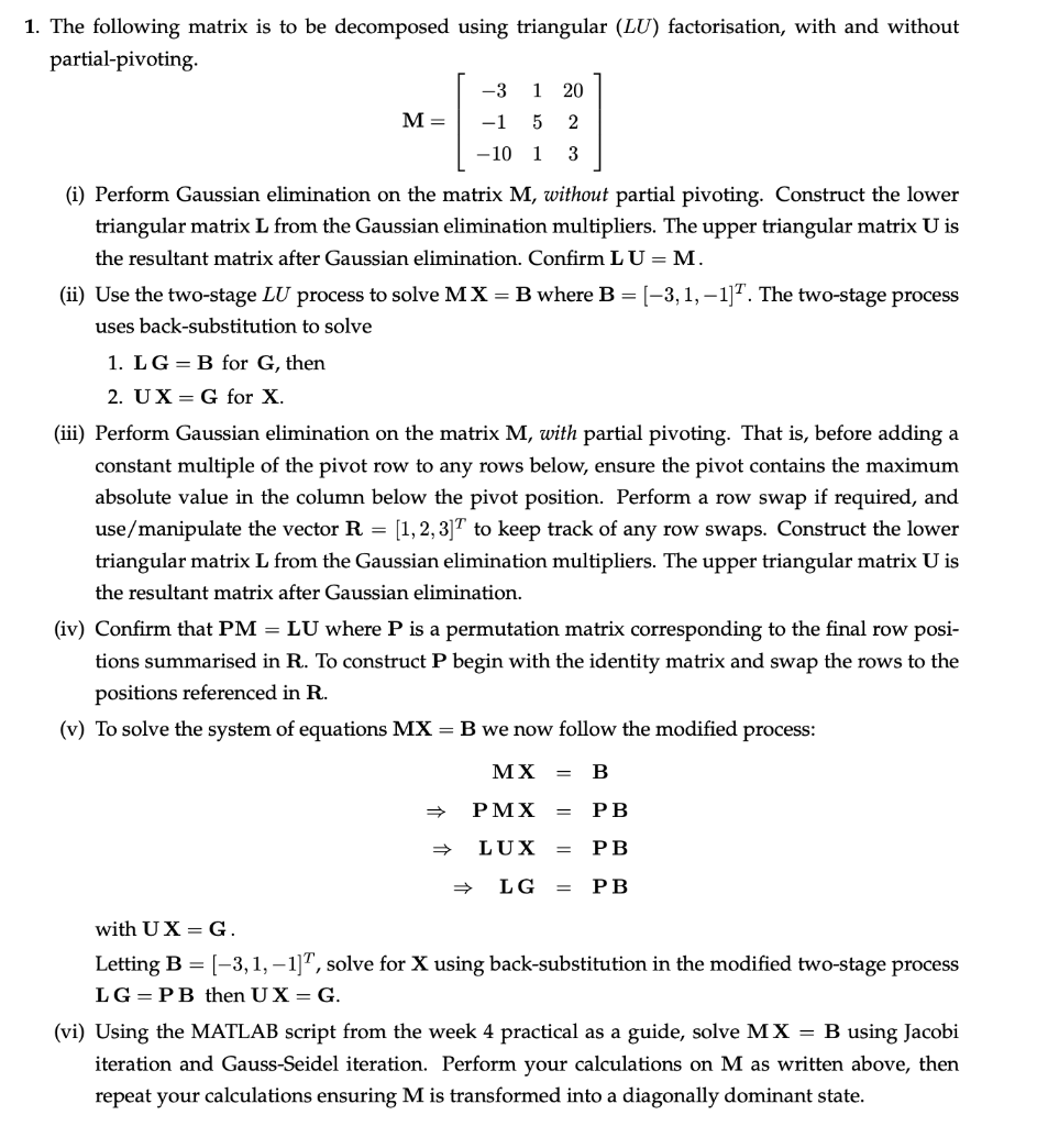 Solved 1. The following matrix is to be decomposed using | Chegg.com
