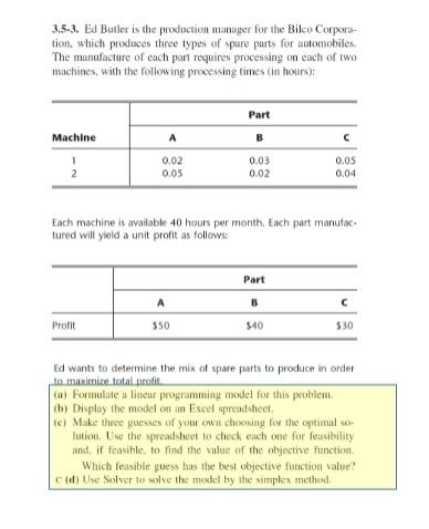 Solved 3,5-3. Ed Butler is the production manager for the | Chegg.com
