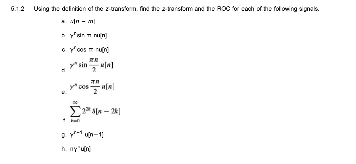 Solved 5.1.2 Using the definition of the z-transform, find | Chegg.com