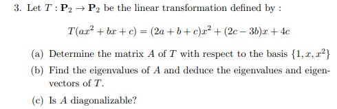 Solved 3. Let T:P2 + P2 be the linear transformation defined | Chegg.com