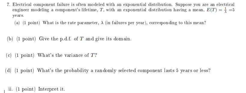 Solved 7. Electrical component failure is often modeled with | Chegg.com