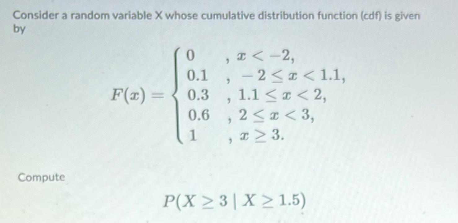 Solved Consider a random variable X whose cumulative | Chegg.com